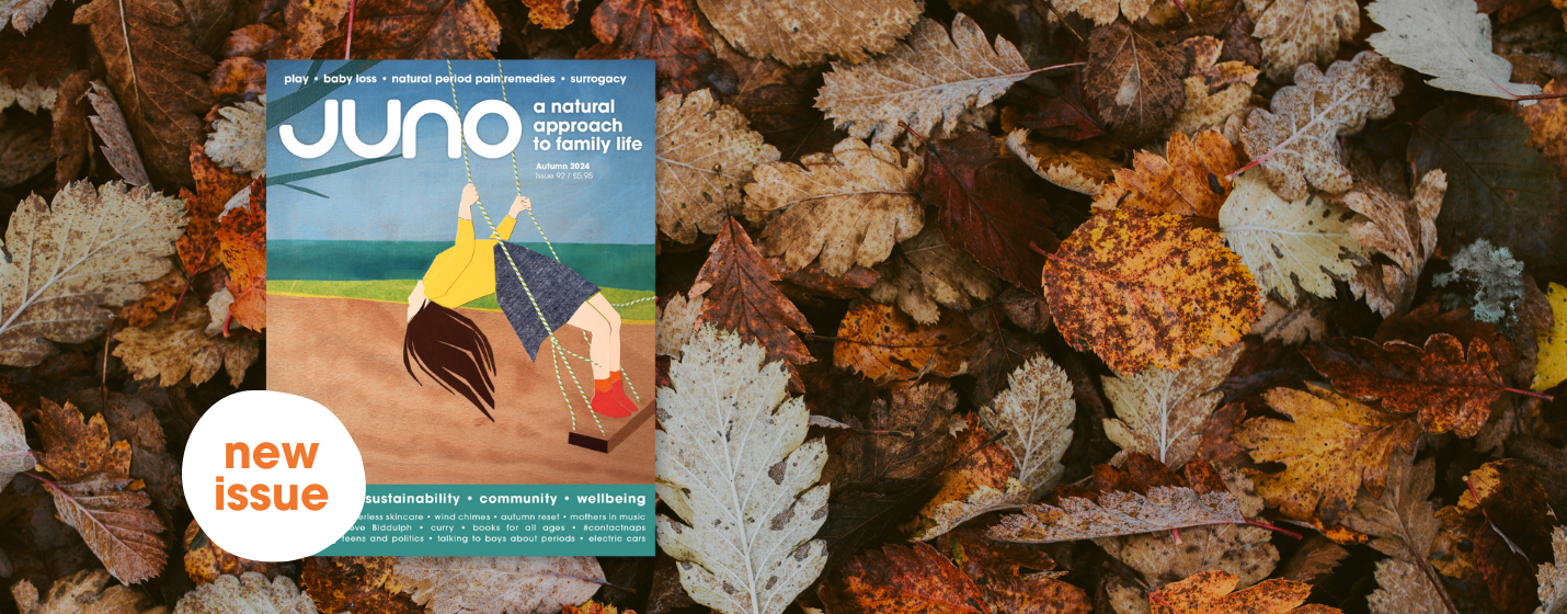 JUNO Magazine - a natural approach to family life and parenting